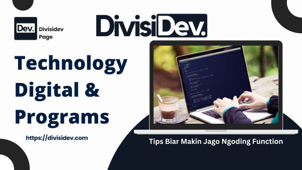 Tips Biar Makin Jago Ngoding Function - Divisidev